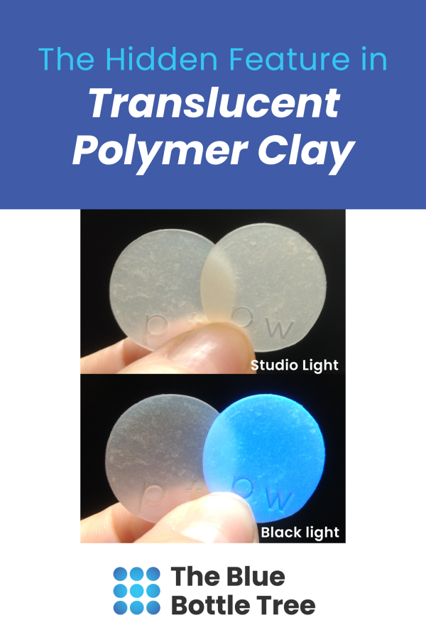 The Hidden Feature in Translucent Polymer Clay - The Blue Bottle Tree