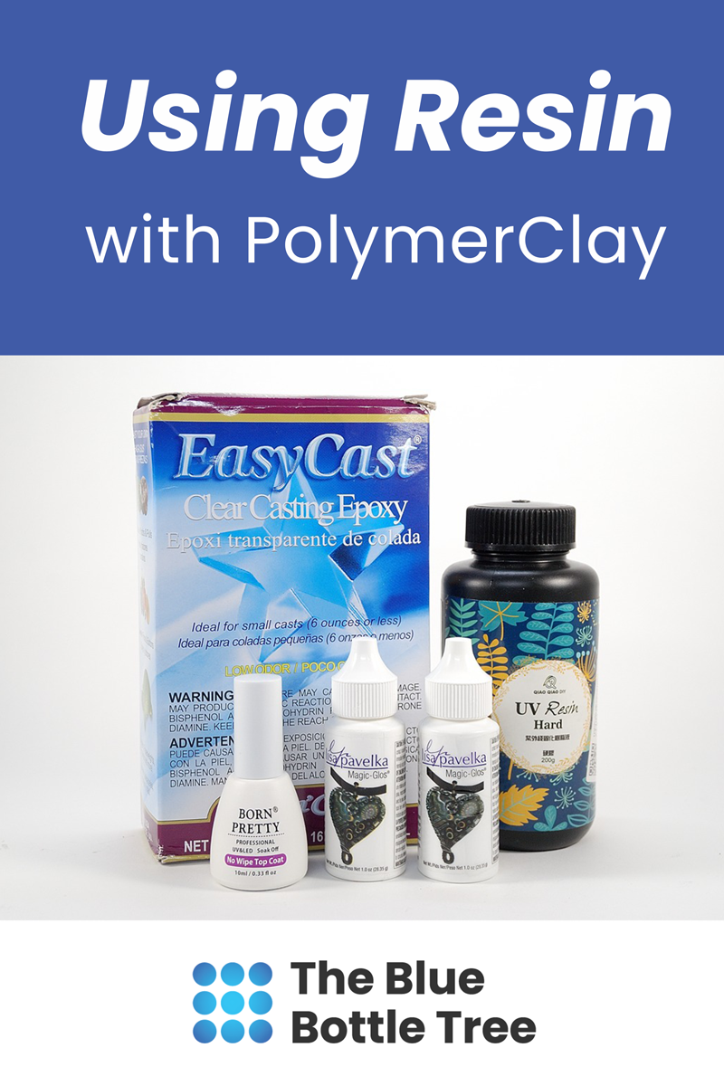 Using Resin with Polymer Clay - The Blue Bottle Tree