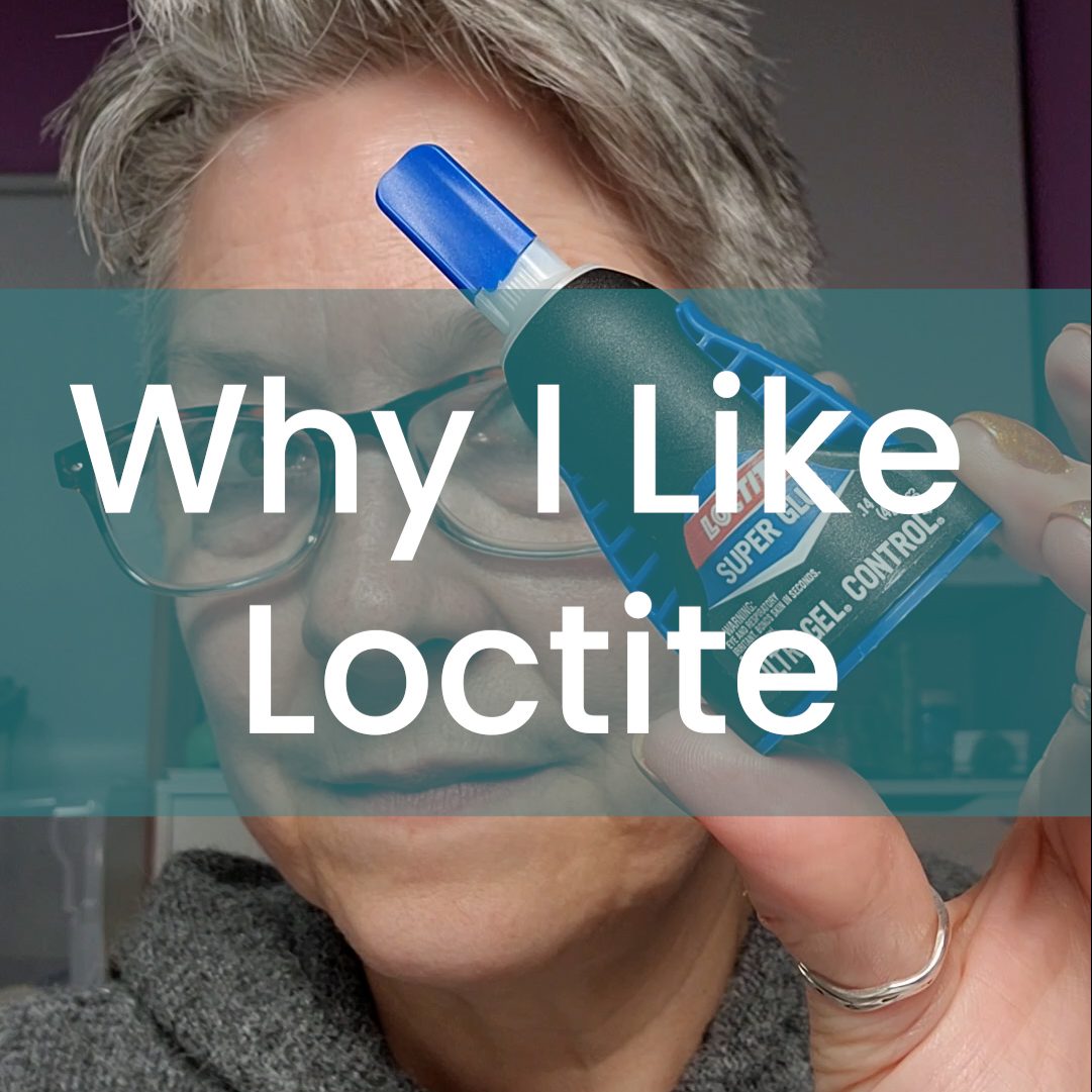Why I like Loctite - The Blue Bottle Tree